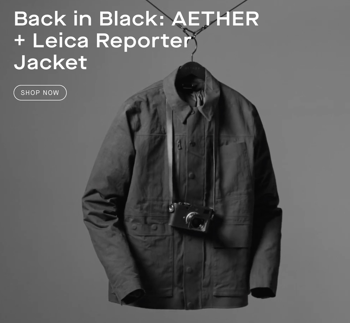 Aether x Leica Reporter Jacket: now available in "Monochrom" - Leica Rumors
